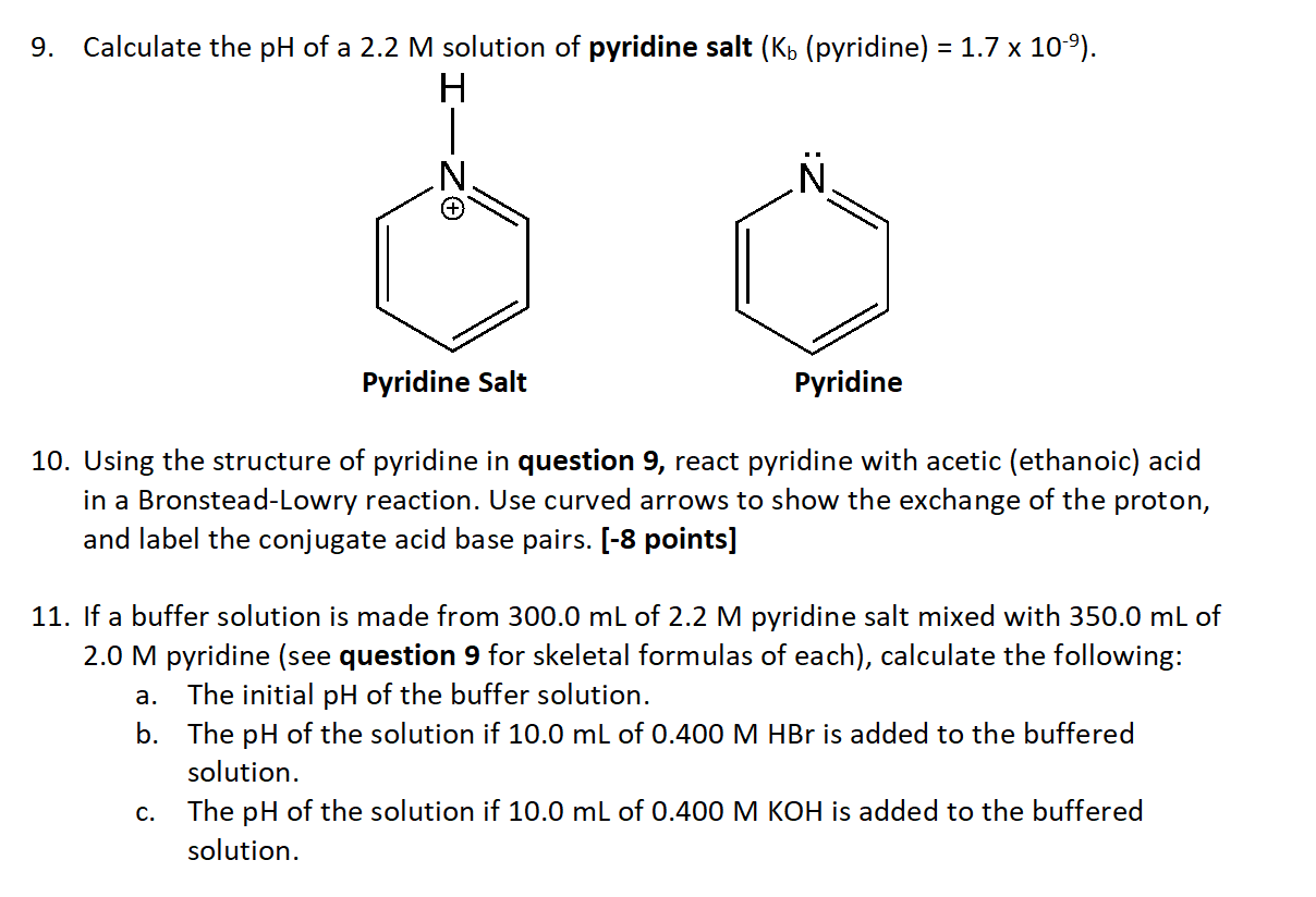 Solved 9. Calculate the pH of a 2.2 M solution of pyridine | Chegg.com