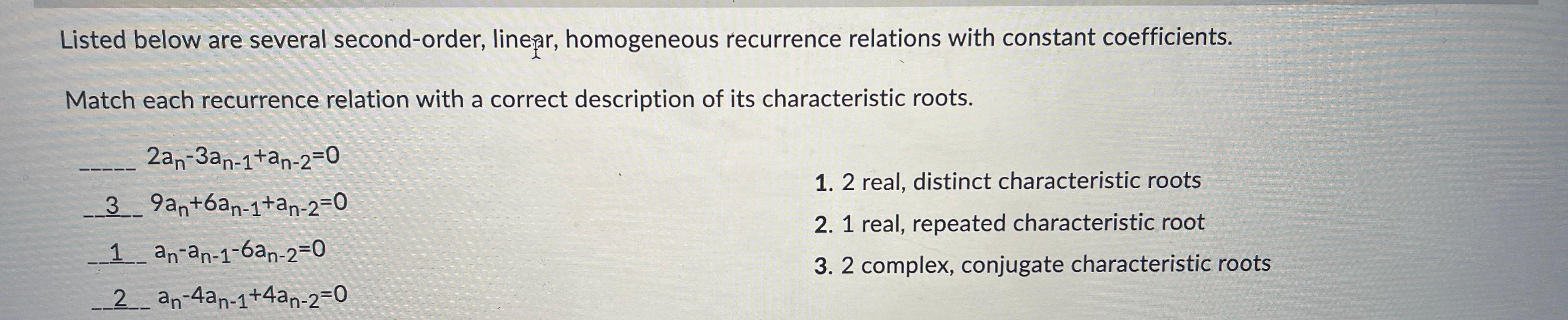 Solved Match each recurrence relation with a correct | Chegg.com