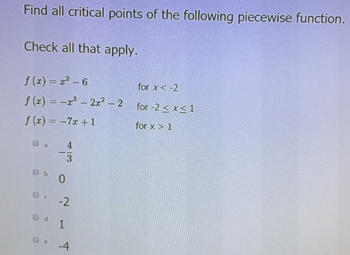 Solved Find All Critical Points Of The Following Piecewise