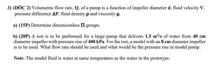 Solved 3) (DÖÇ 2) Volumetric flow rate, Q, of a pump is a | Chegg.com