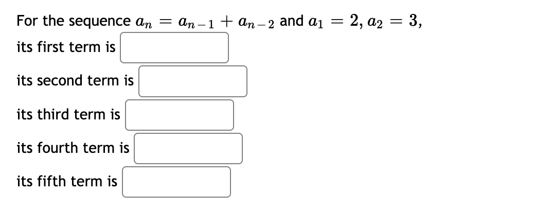 Solved For the sequence defined by: a1=3an+1=an3+2 Find: | Chegg.com