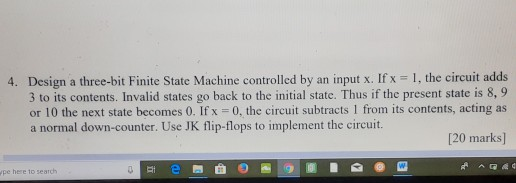 Solved 4. Design a three-bit Finite State Machine controlled | Chegg.com