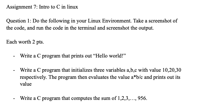 Solved Assignment 7: Intro to C in linux Question 1: Do the | Chegg.com