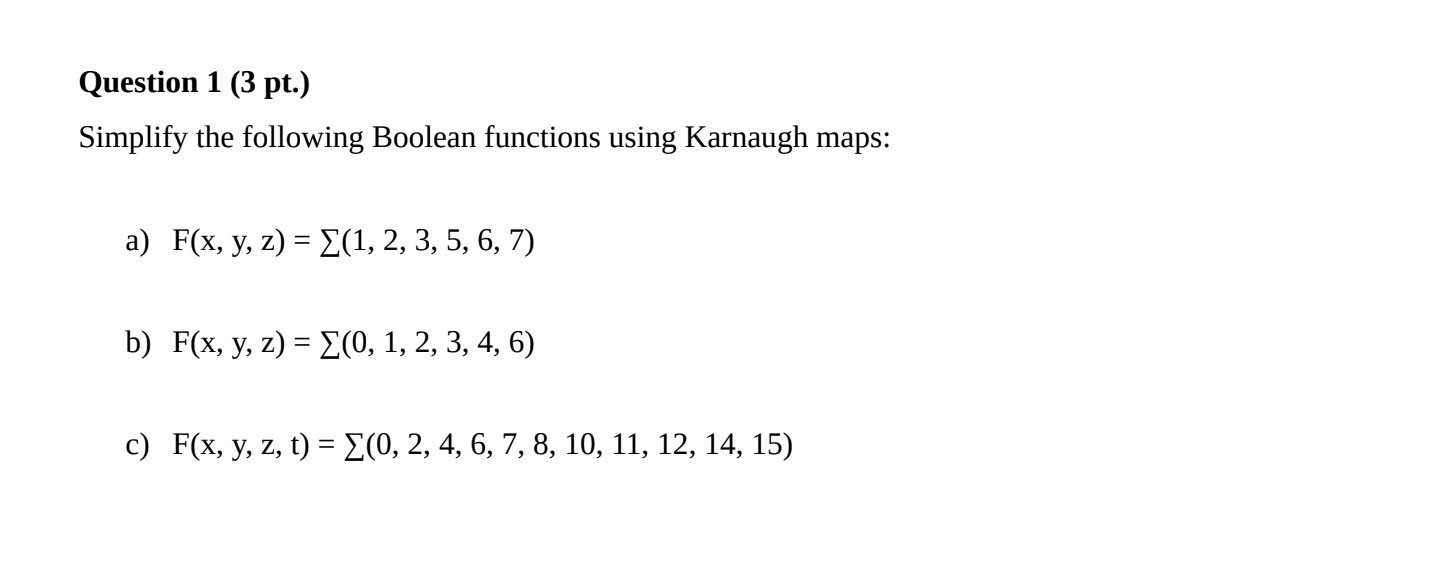 Solved Simplify the following Boolean functions using | Chegg.com