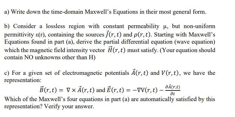 Solved a) Write down the time-domain Maxwell's Equations in | Chegg.com