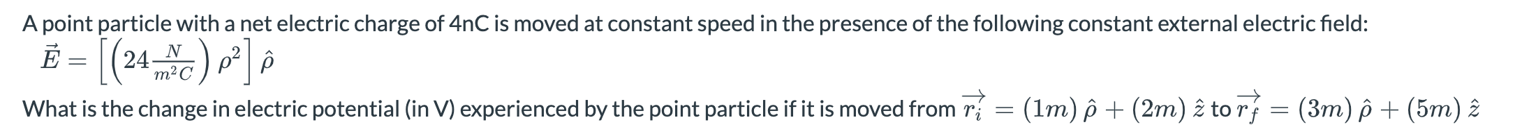 Solved A point particle with a net electric charge of 4nC is | Chegg.com