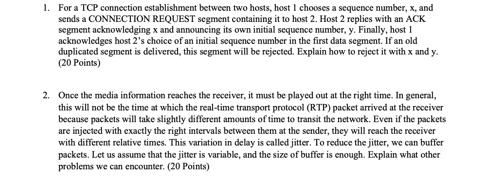 Solved 1. For a TCP connection establishment between two | Chegg.com