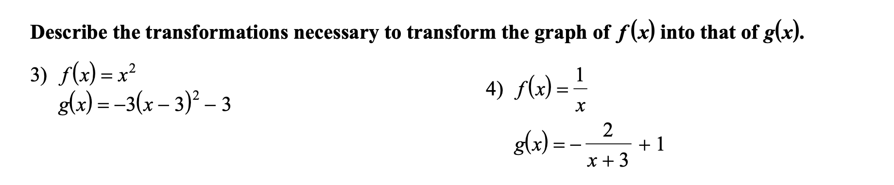 Solved Describe the transformations necessary to transform | Chegg.com