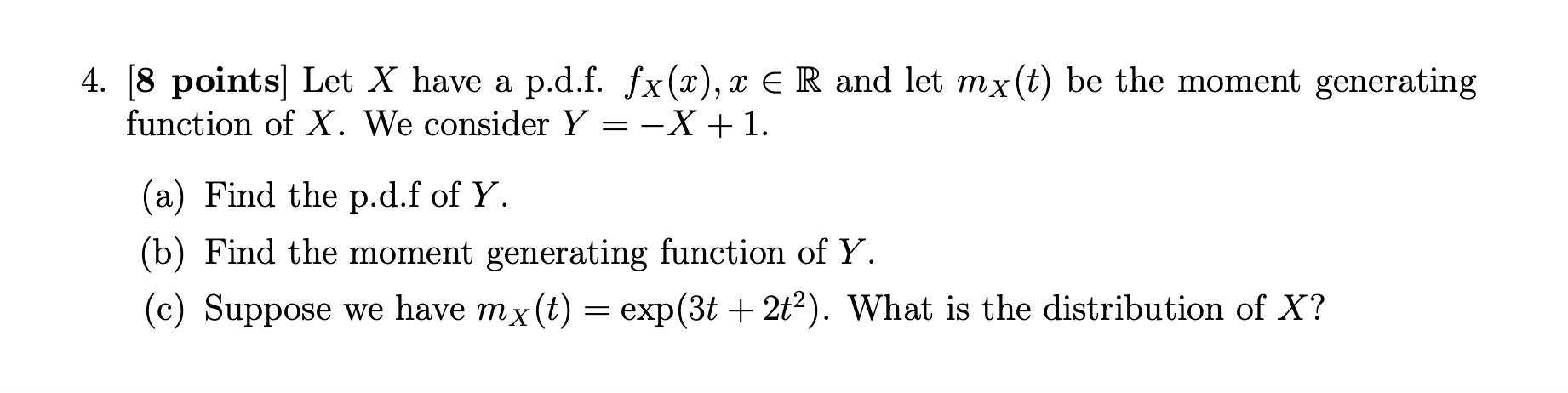 Solved 4. [8 points] Let X have a p.d.f. fx(x),x € R and let | Chegg.com