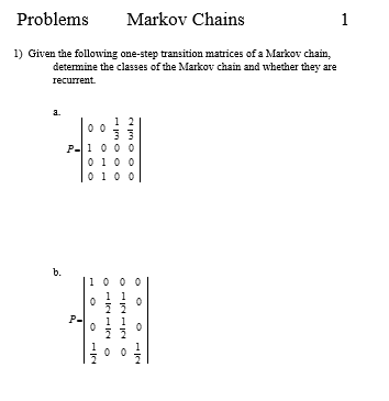 Solved Problems Markov Chains 1) Given the following | Chegg.com