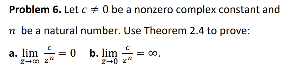 Solved Problem 6. Let c = 0 be a nonzero complex constant | Chegg.com
