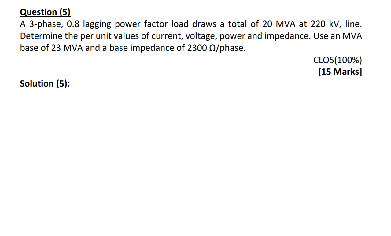 Solved Question (5) A 3-phase, 0.8 lagging power factor load | Chegg.com