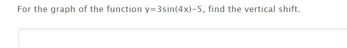 Solved For the graph of the function y 3sin(4x)-5, find the | Chegg.com