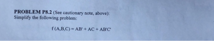 Solved PROBLEM P8.2 (See cautionary note, above): Simplify | Chegg.com
