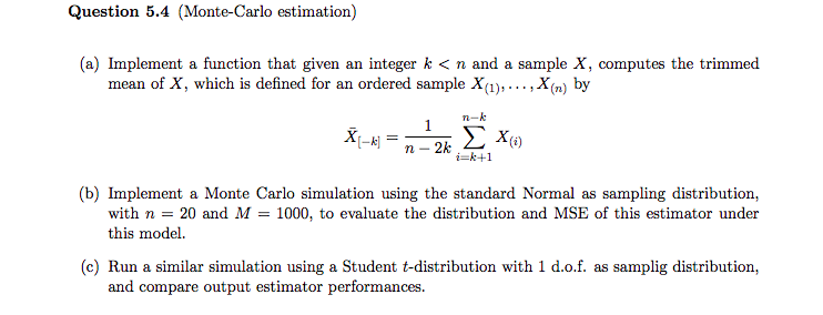 Question 5.4 (Monte-Carlo estimation) (a) Implement a | Chegg.com