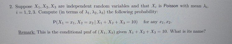 Solved 2. Suppose X1, X2, X3 are independent random | Chegg.com