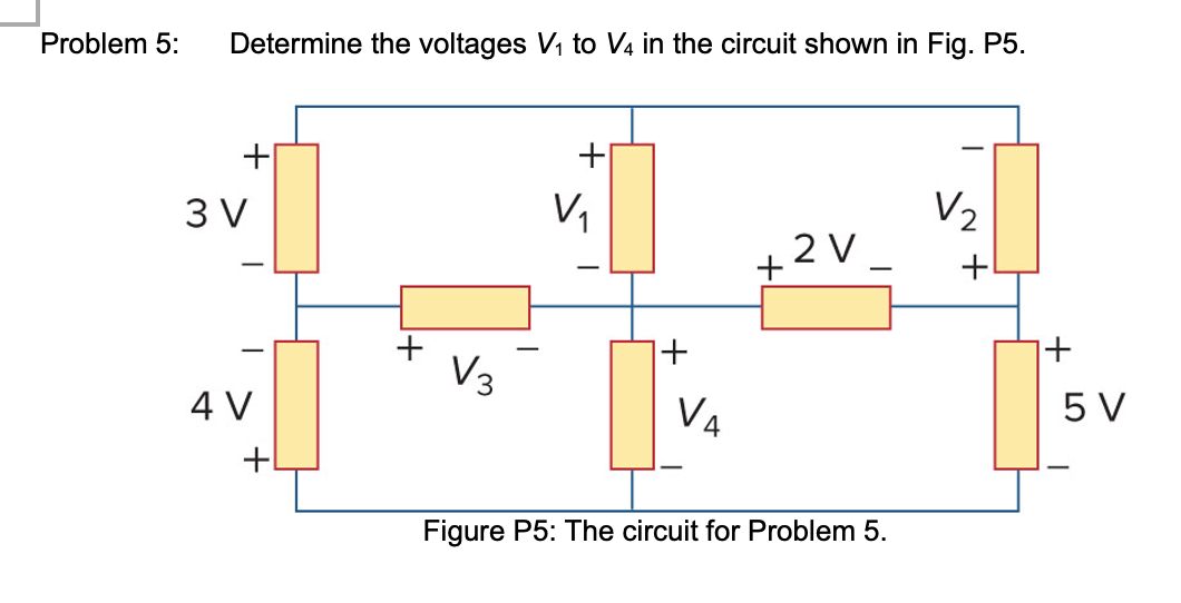 Solved 5: Determine the voltages V1 to V4 in the circuit | Chegg.com