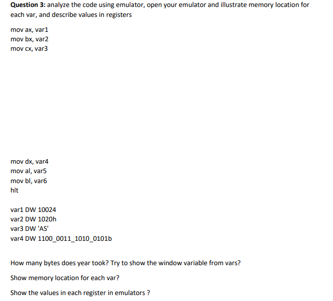 Solved Question 3: analyze the code using emulator, open | Chegg.com
