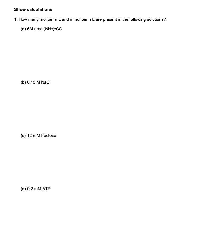 Solved Show calculations 1. How many mol per mL and mmol per | Chegg.com