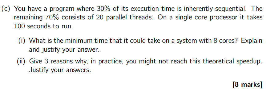 Solved (c) You have a program where 30% of its execution | Chegg.com