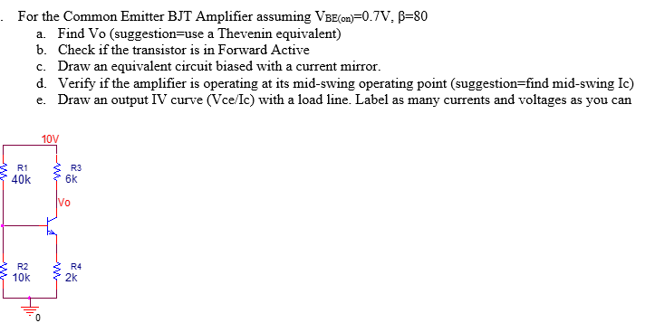 Solved For the Common Emitter BJT Amplifier assuming | Chegg.com