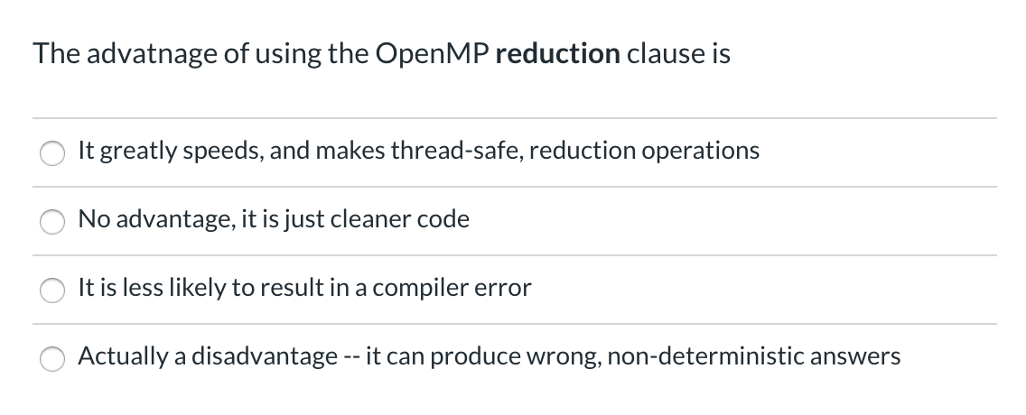 Solved The Advatnage Of Using The Openmp Reduction Clause Is