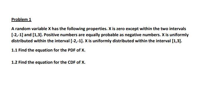Solved Problem 1 A random variable X has the following | Chegg.com