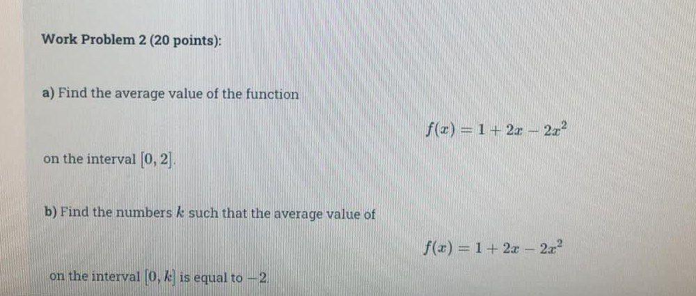 Solved Work Problem 2 (20 points): a) Find the average value | Chegg.com