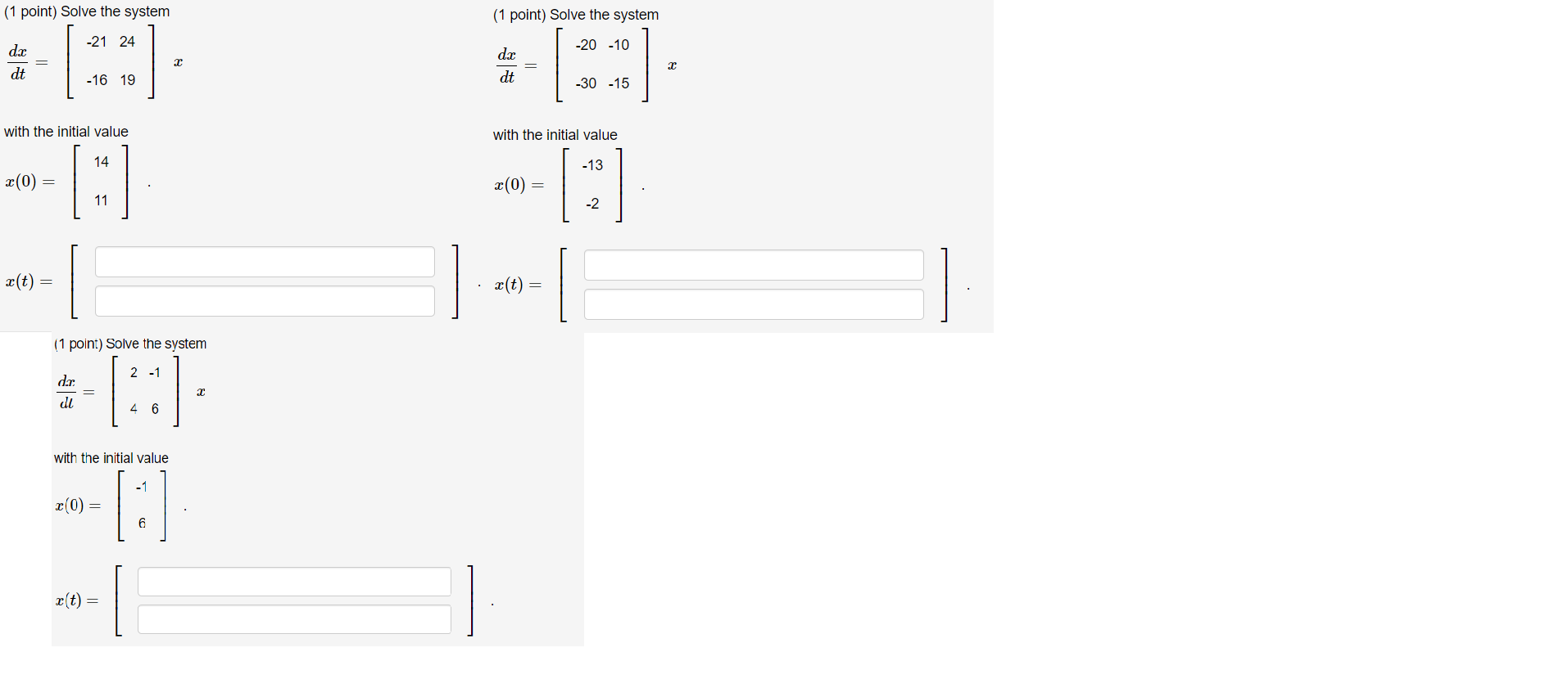 Solved (1 point) Solve the system -21 24 de (1 point) Solve | Chegg.com Solved (1 point) Solve the system -21 24 de (1 point) Solve | Chegg.com