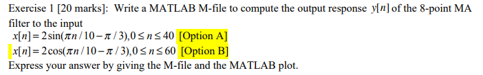 Solved Exercise 1 [20 marks]: Write a MATLAB M-file to | Chegg.com