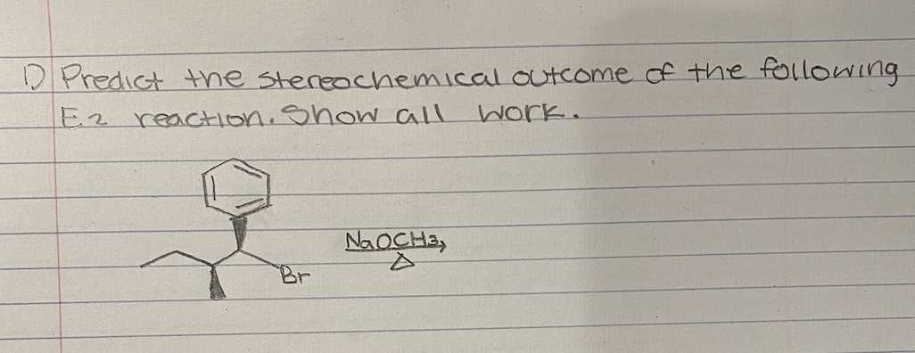 Solved D Predict the stereochemical outcome of the Ez | Chegg.com