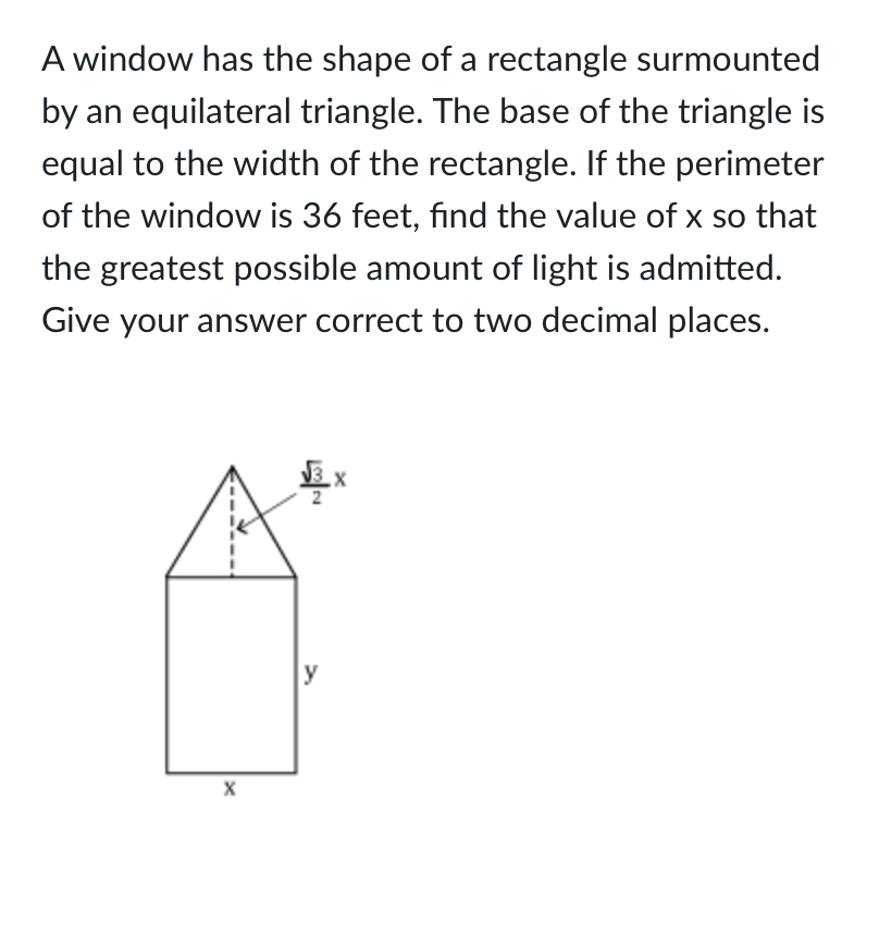Solved A window has the shape of a rectangle surmounted by | Chegg.com
