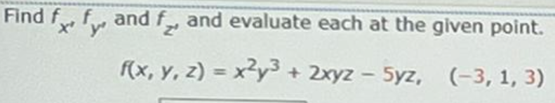 Solved Find fx′fy′ and fz′ and evaluate each at the given | Chegg.com