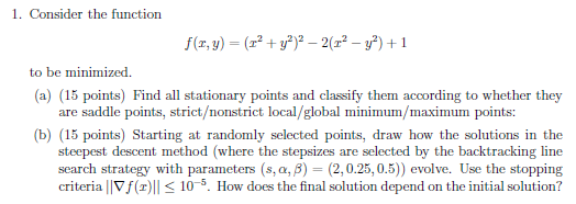 Solved 1. Consider the function f(x,y)=(x2+y2)2−2(x2−y2)+1 | Chegg.com