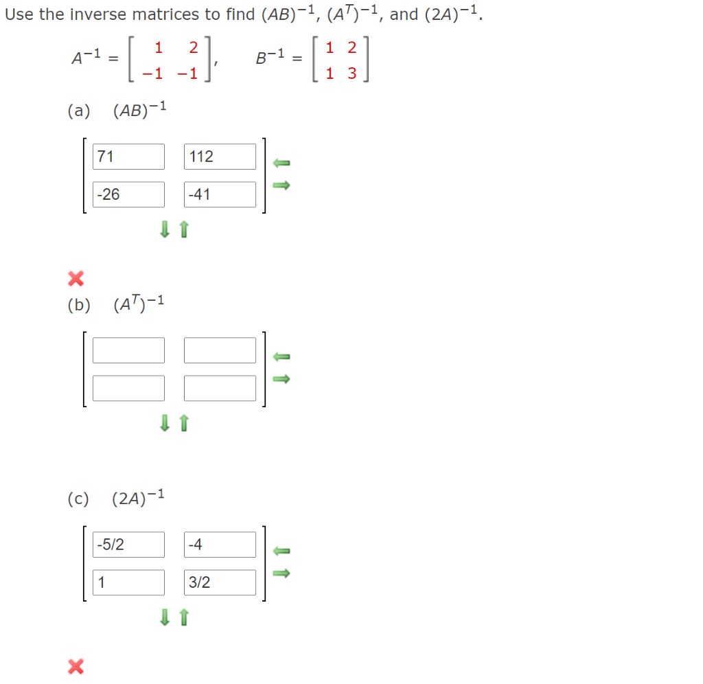 Solved Use the inverse matrices to find (AB)-1, (AT)-1, and | Chegg.com