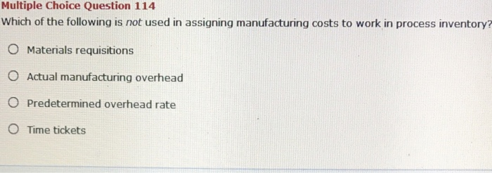 Solved Multiple Choice Question 90 Manufacturing overhead is | Chegg.com
