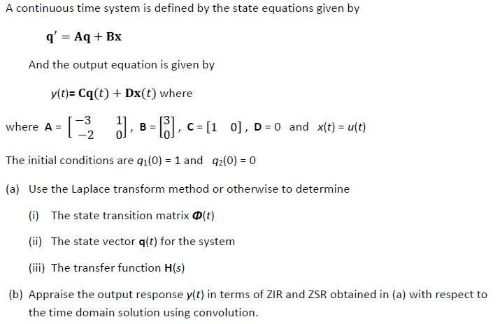 Solved A continuous time system is defined by the state | Chegg.com