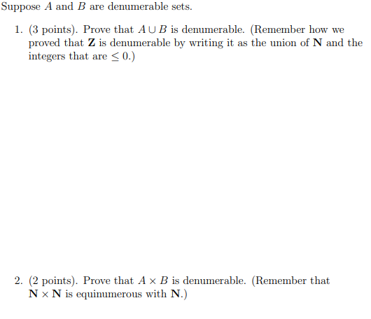 Solved Suppose A and B are denumerable sets. 1. (3 points). | Chegg.com