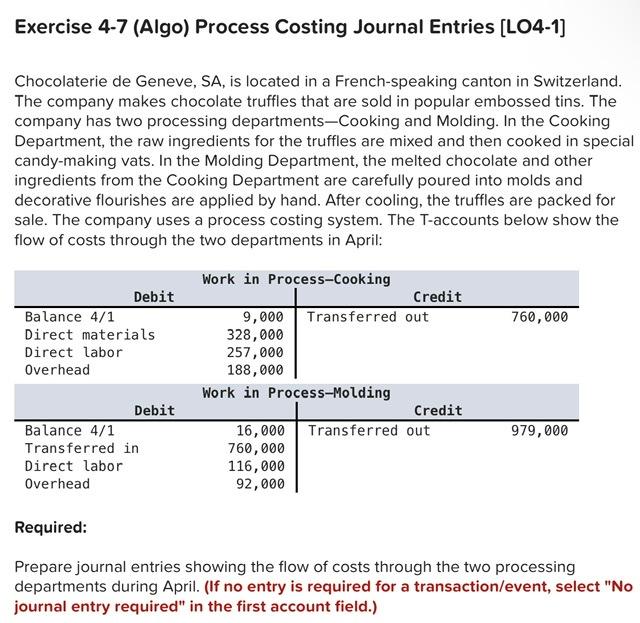 Solved Exercise 4-7 (Algo) Process Costing Journal Entries | Chegg.com