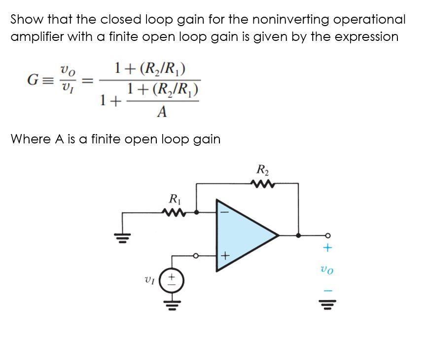 Solved Show that the closed loop gain for the noninverting | Chegg.com