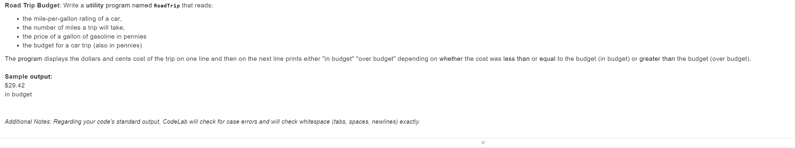 Solved Road Trip Budget: Write a utility program named | Chegg.com