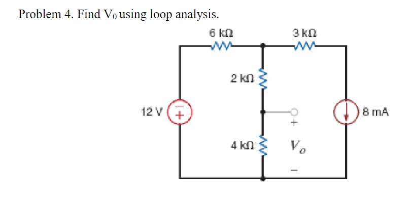 Solved Problem 4 Find V0 Using Loop Analysis 