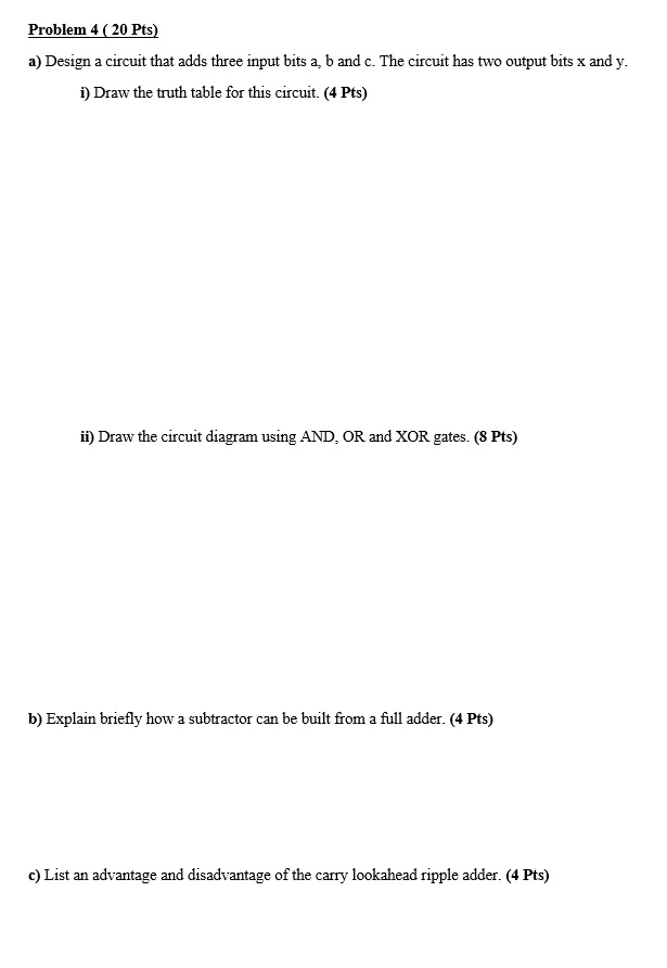 Solved Problem 4 ( 20 Pts) a) Design a circuit that adds | Chegg.com