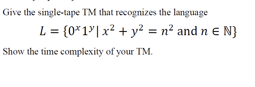 Solved Give the single-tape TM that recognizes the language | Chegg.com