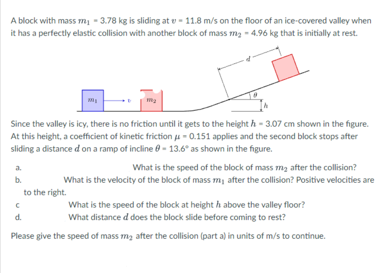 Solved A block with mass m1=3.78 kg is sliding at v=11.8 m/s | Chegg.com