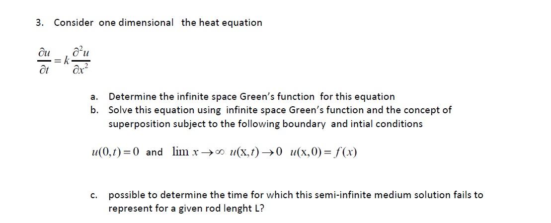 Solved 3. Consider one dimensional the heat equation ди O’u | Chegg.com