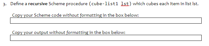 Solved 3 Define A Recursive Scheme Procedure Cube List1