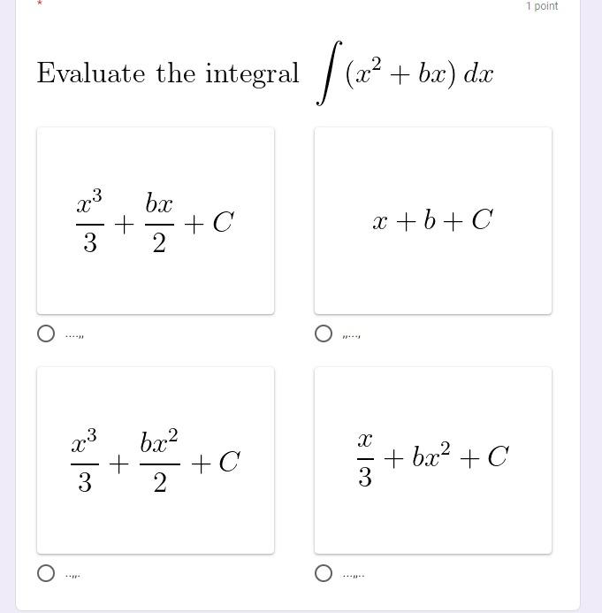 Solved 1 point Evaluate the integral [(x2 + bx) dx X3 colo + | Chegg.com