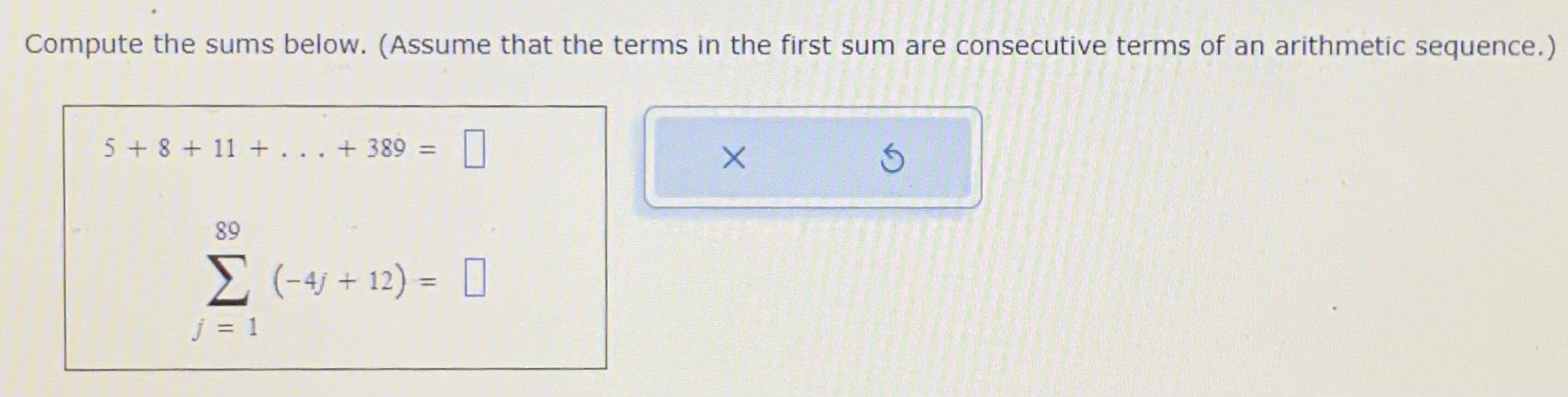 Solved Compute the sums below. (Assume that the terms in the | Chegg.com