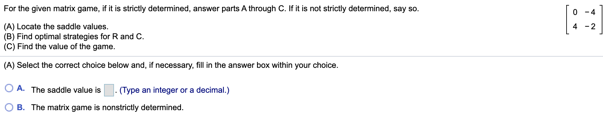 Solved For the given matrix game, if it is strictly | Chegg.com